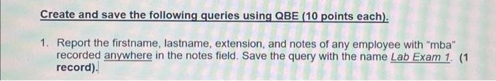 Solved Create and save the following queries using QBE (10 | Chegg.com
