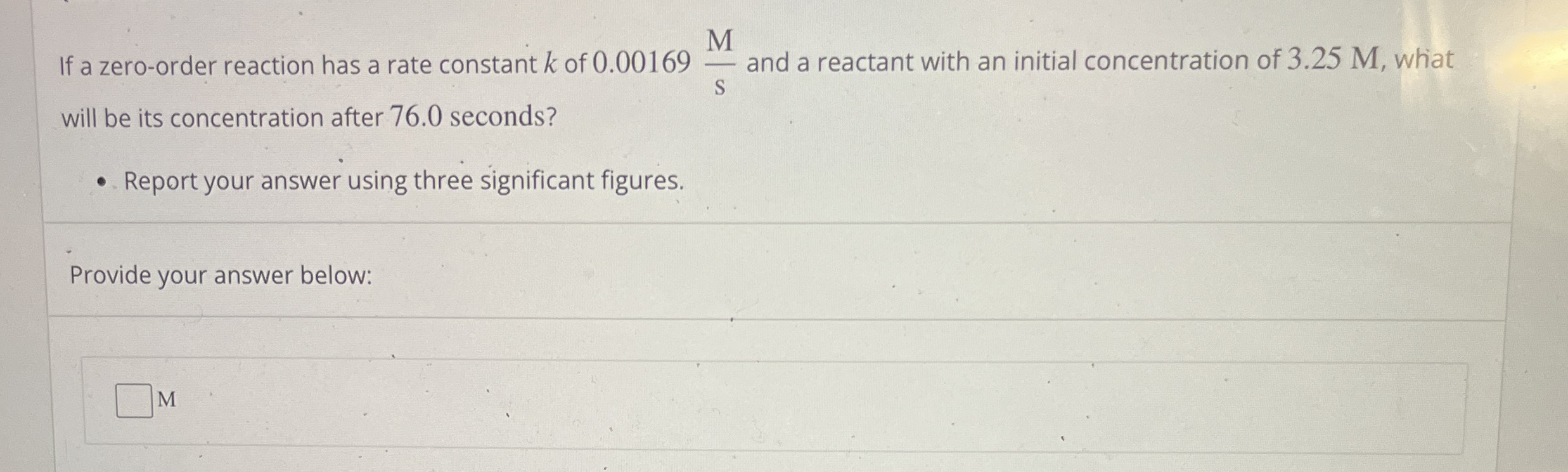 Solved If A Zero Order Reaction Has A Rate Constant K ﻿of