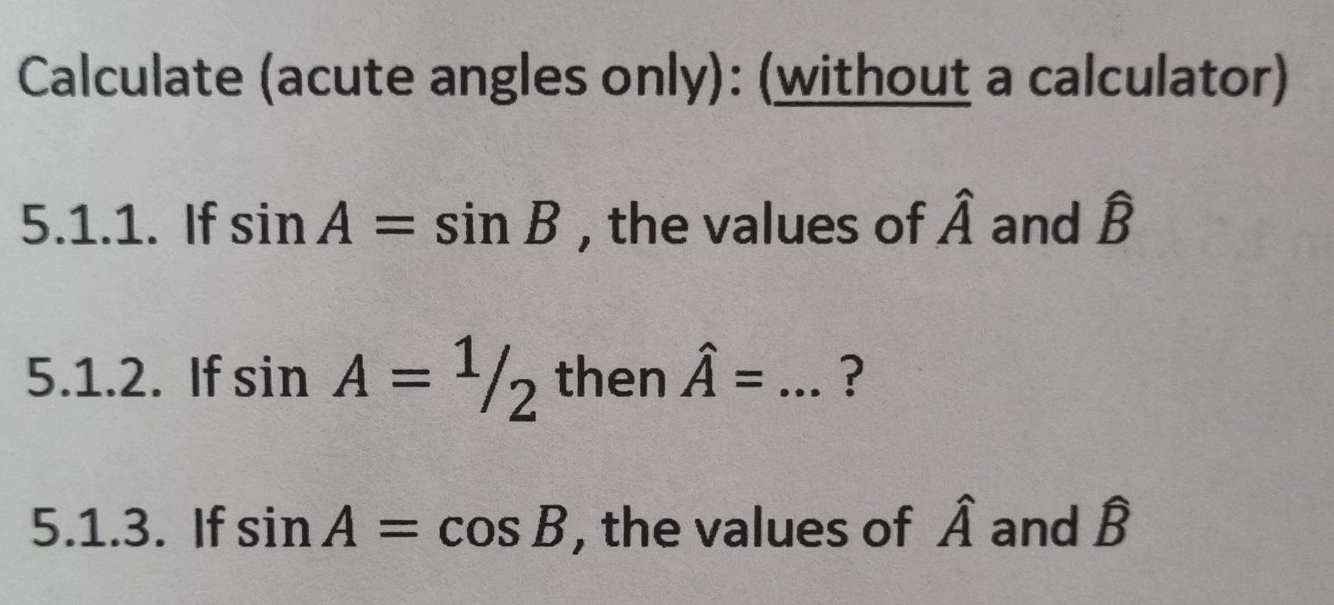 Solved Calculate (acute angles only): (without a calculator) | Chegg.com
