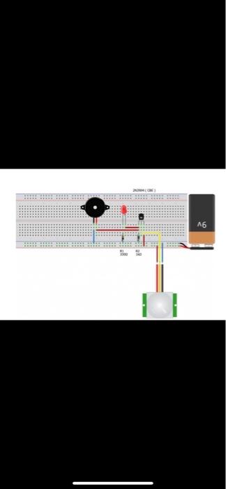Alarm system using PIR sensor and buzzer | Chegg.com