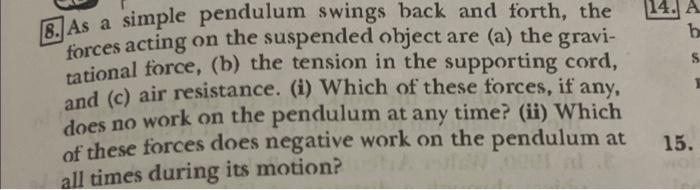 Solved B. As a simple pendulum swings back and forth, the | Chegg.com