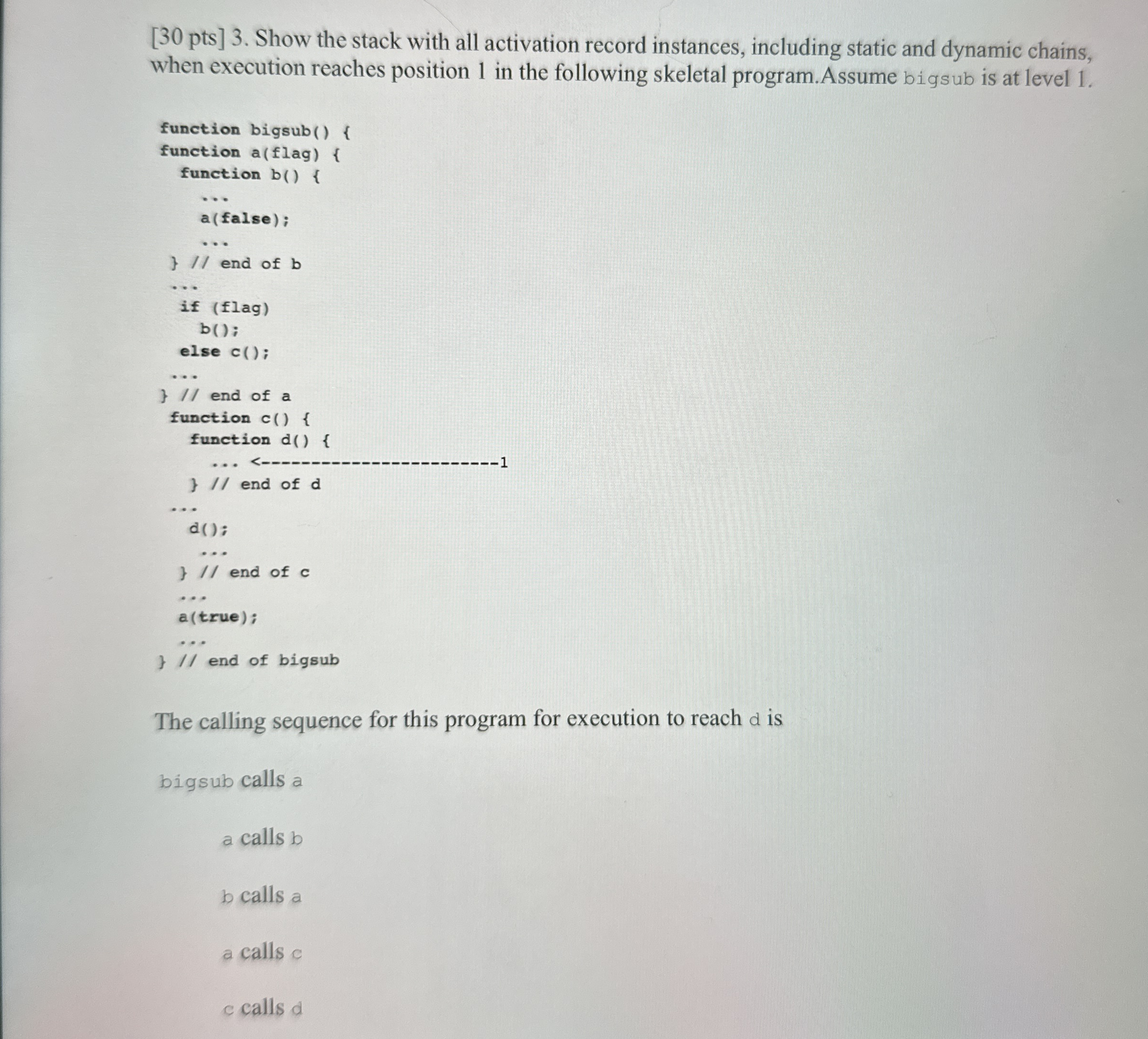 Solved [30 ﻿pts] 3. ﻿Show the stack with all activation | Chegg.com