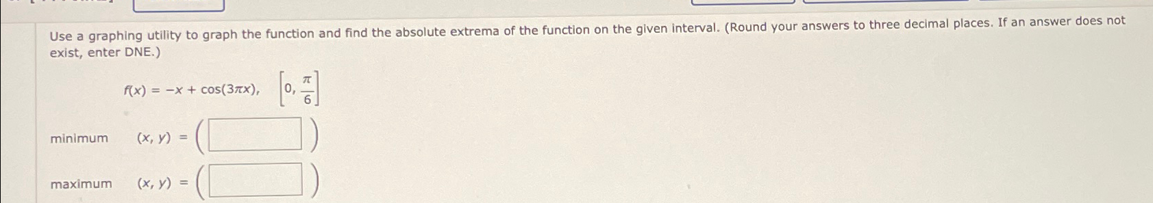 Solved Use a graphing utility to graph the function and find | Chegg.com