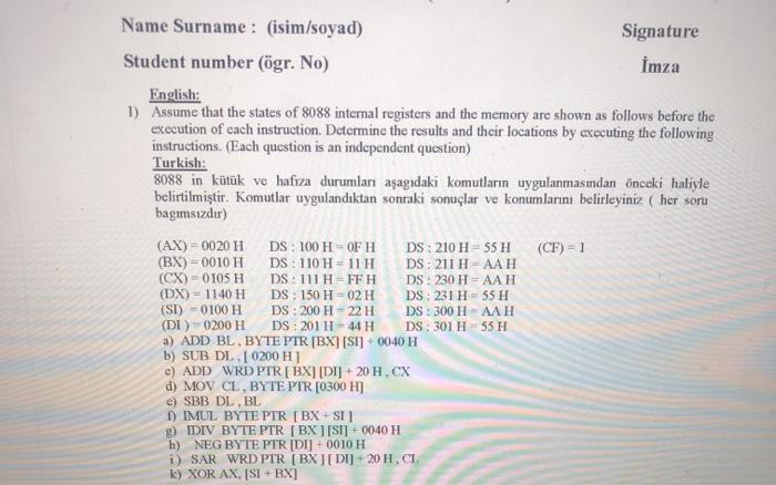 Name Surname : (isim/soyad) Signature Student number | Chegg.com