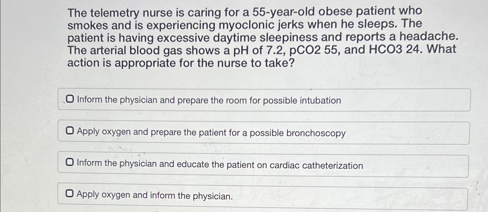 Solved The telemetry nurse is caring for a 55 -year-old | Chegg.com