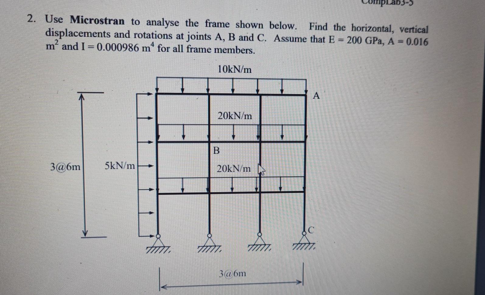 Lab3-5 2. Use Microstran to analyse the frame shown | Chegg.com