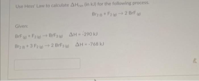 Solved Use Hess' Law to calculate ΔHren (in kJ ) for the | Chegg.com