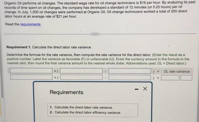 Solved Organic Oil performs oil changes. The standard wage | Chegg.com