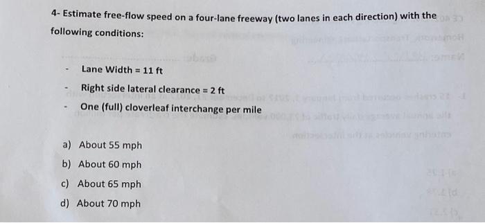 Solved 4 Estimate Free Flow Speed On A Four Lane Freeway