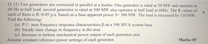 Solved Q. (2) Two generators are connected in parallel at a | Chegg.com