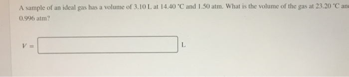 Solved A sample of an ideal gas has a volume of 3.10 L at | Chegg.com