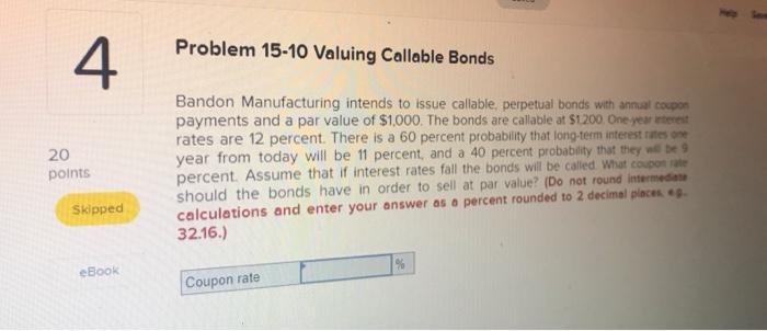 Solved Bandon Manufacturing intends to issue callable, | Chegg.com
