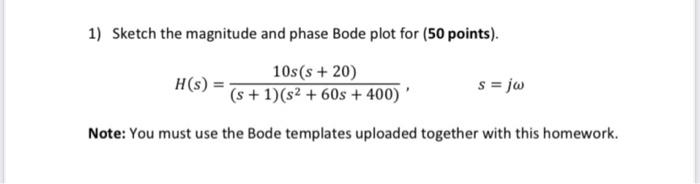 Bode Plot Phase Diagram At S 0 Solved 1 Sketch The Magnitud