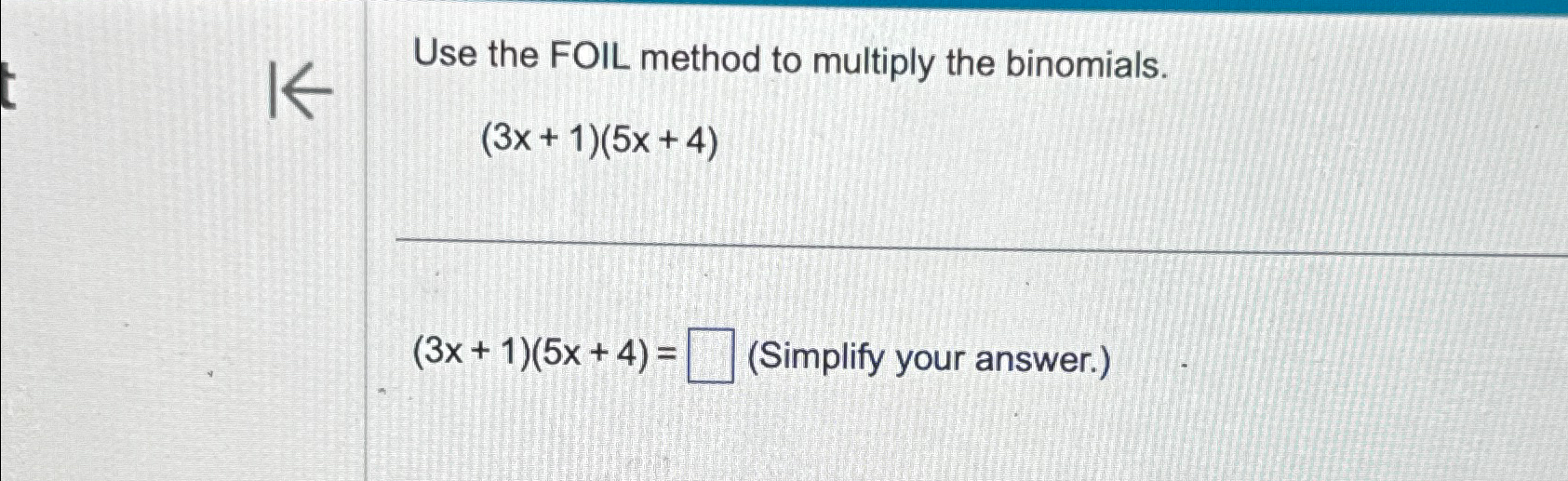 Solved Use the FOIL method to multiply the | Chegg.com
