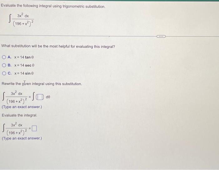 Solved Evaluate the following integral using trigonometric | Chegg.com