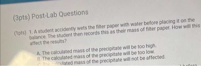 Solved (3pts) Post-Lab Questions (1pts) 1. A student | Chegg.com