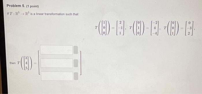 Solved If T:R3→R3 is a linear transformation such that | Chegg.com