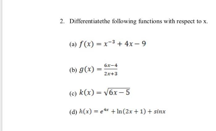 Solved 2. Differentiatethe following functions with respect | Chegg.com