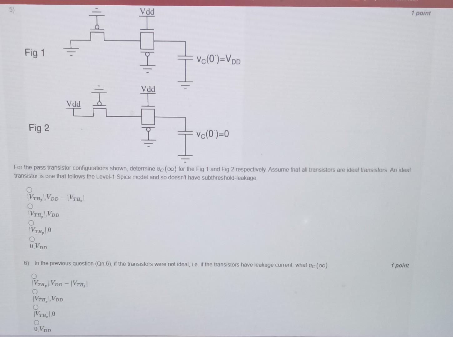 Solved For the pass transistor configurations shown, | Chegg.com