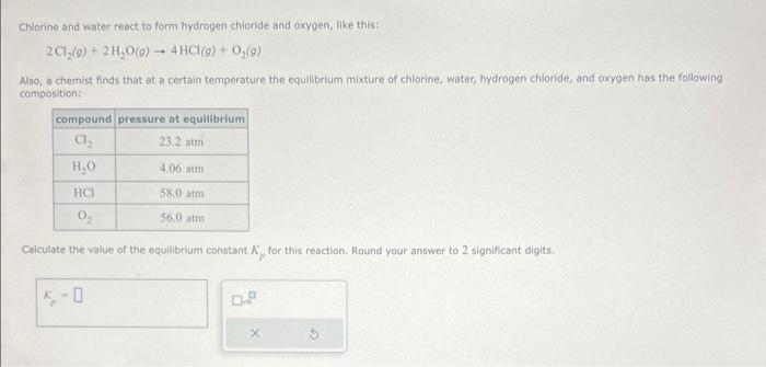 Solved Chlorine and water react to form hydrogen chloride | Chegg.com