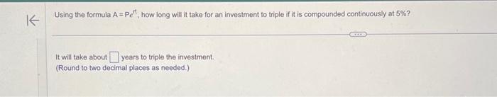 Solved Using the formula A=Pert, how long will it take for | Chegg.com