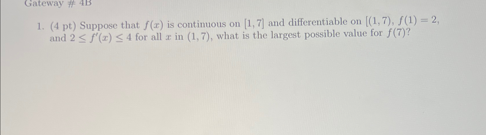 Solved (4 ﻿pt) ﻿Suppose that f(x) ﻿is continuous on 1,7 ﻿and | Chegg.com