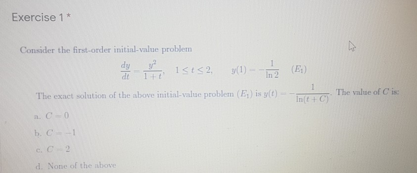 Solved Exercise 1* M Consider the first-order initial-value | Chegg.com