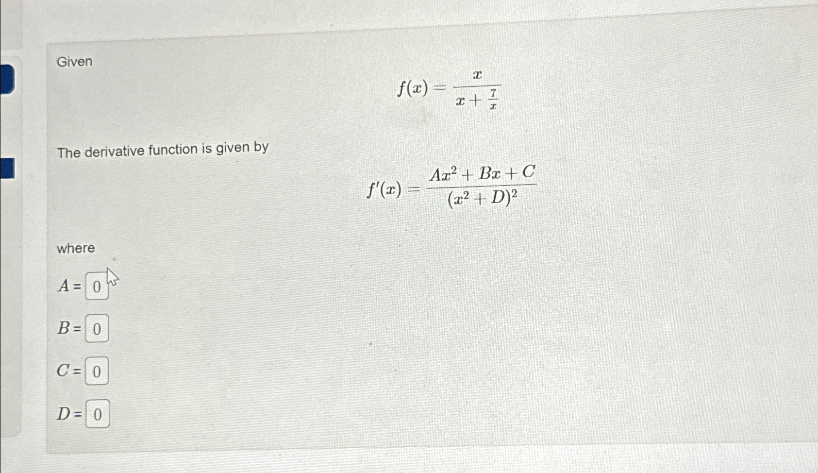 Solved Givenf X Xx 7xthe Derivative Function Is Given