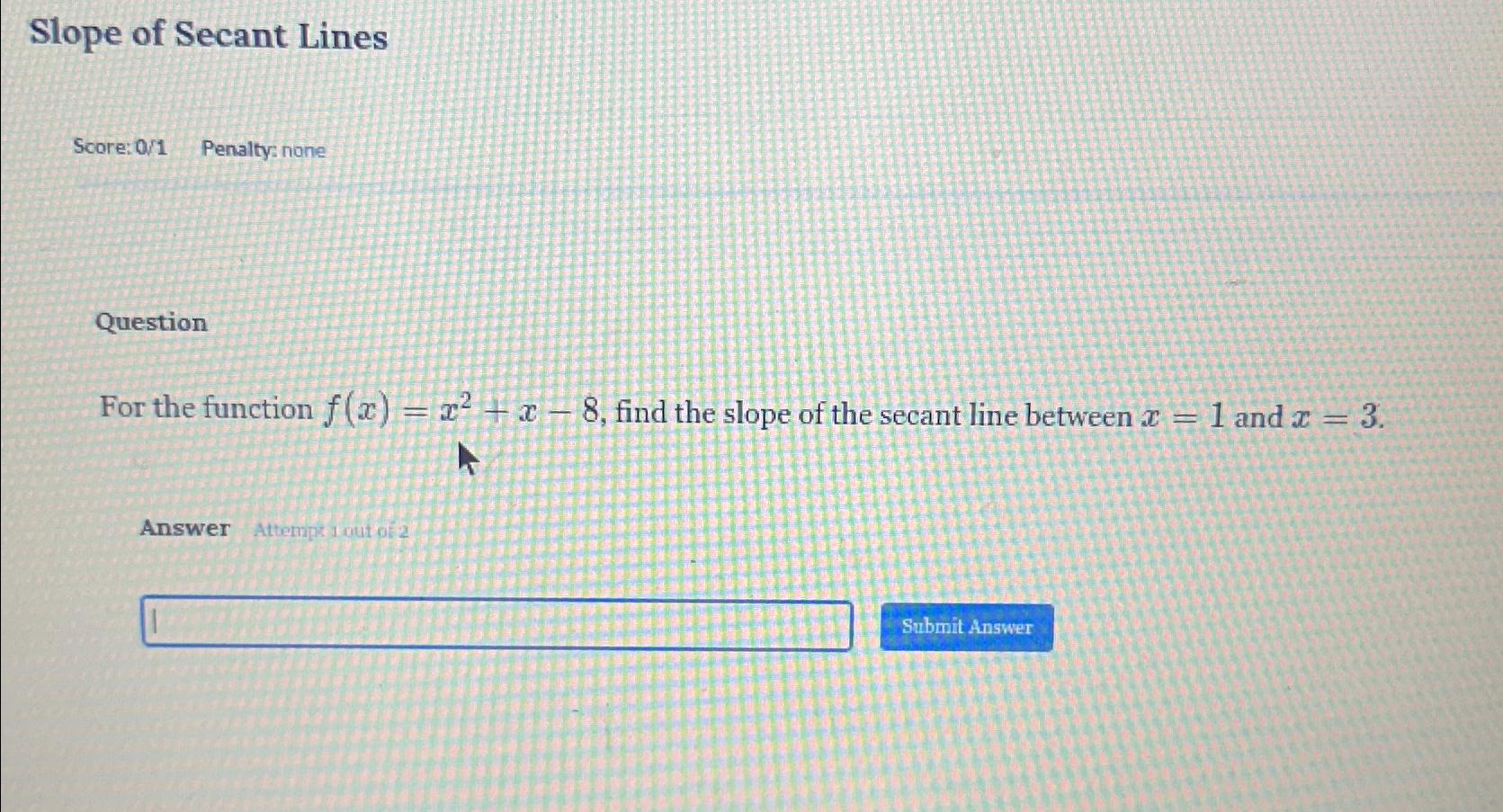 Solved For the function f(x)=x2+x-8, ﻿find the slope of the | Chegg.com