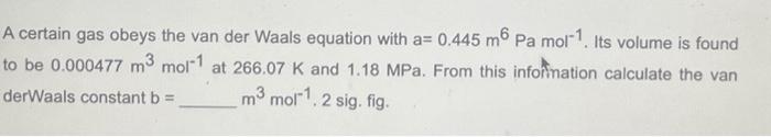 Solved A certain gas obeys the van der Waals equation with | Chegg.com