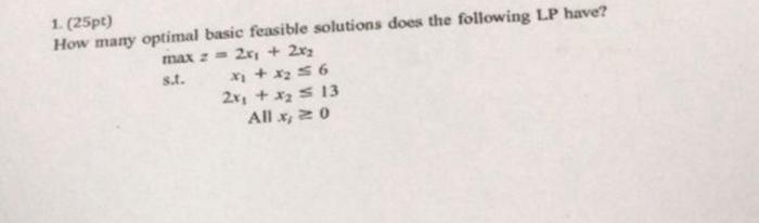 Solved 1. How many optimal basic feasible solutions does the | Chegg.com