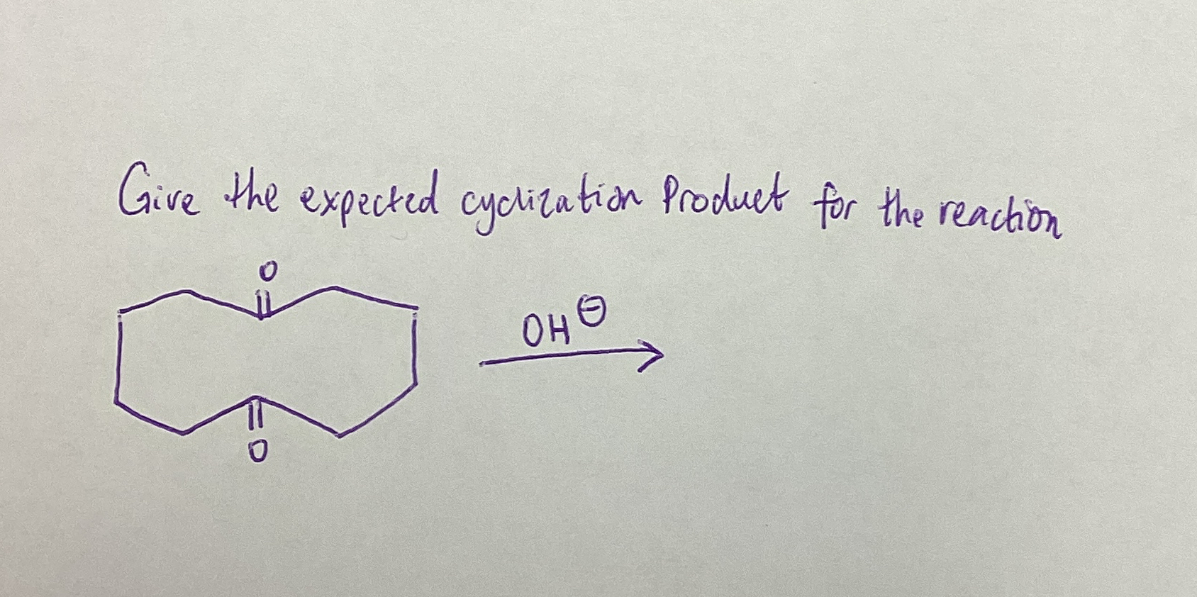 Solved Give the expected cyclization Product for the | Chegg.com