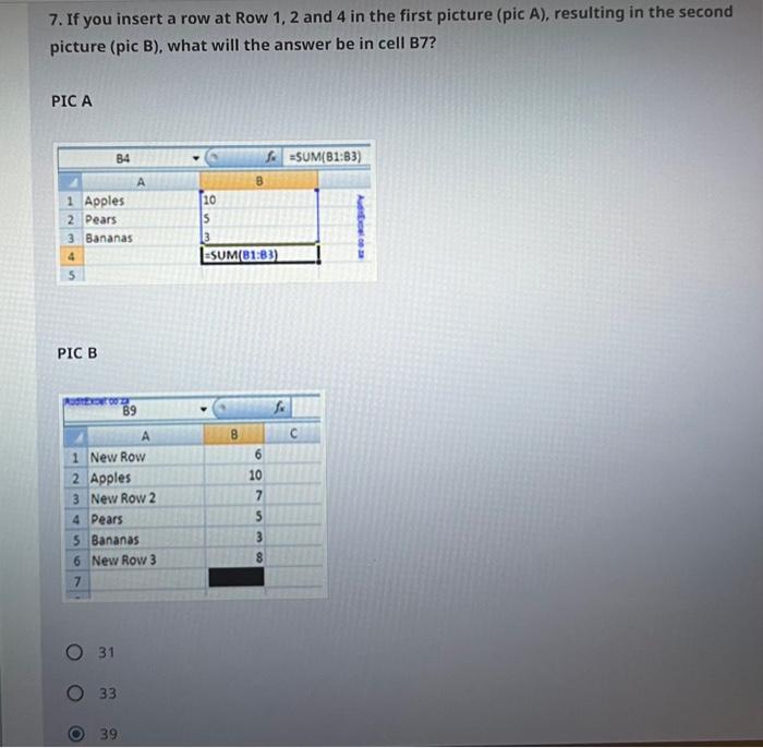 Solved 7. If you insert a row at Row 1, 2 and 4 in the first | Chegg.com