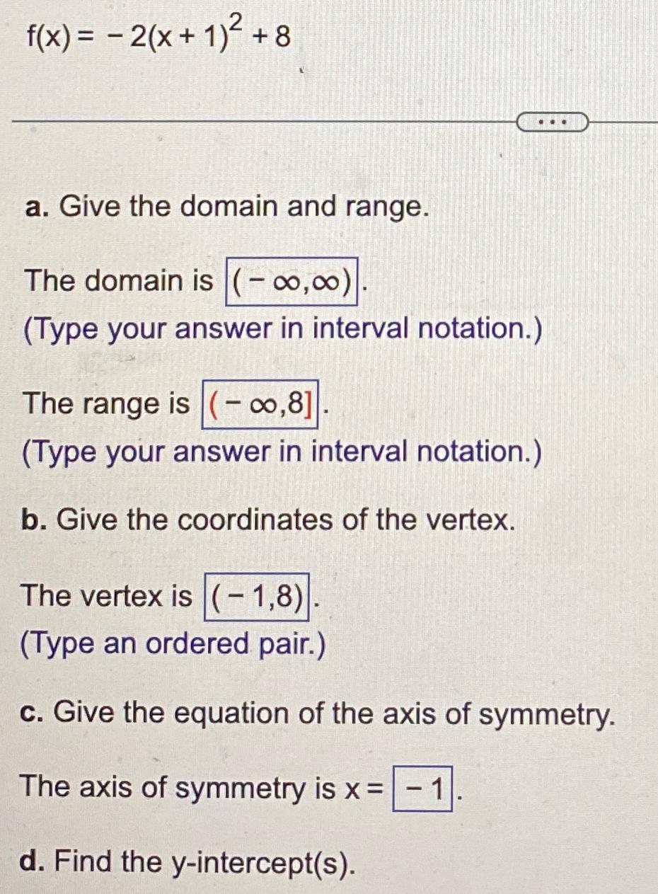 Solved f(x)=-2(x+1)2+8a. ﻿Give the domain and range.The | Chegg.com