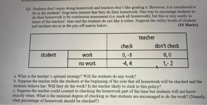 Solved Q4 Students don't enjoy doing homework and teachers | Chegg.com