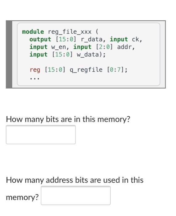 Solved module reg_file_xxx ( output [15:0] r_data, input ck, | Chegg.com