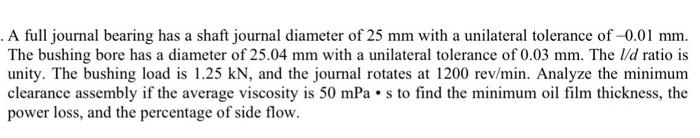 Solved A full journal bearing has a shaft journal diameter | Chegg.com