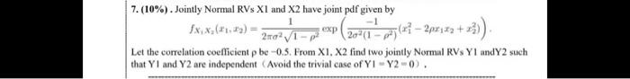 Solved 7. (10%). Jointly Normal RVs X1 and X2 have joint pdf | Chegg.com