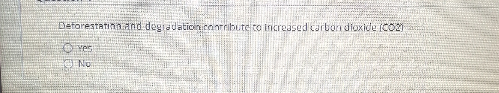 Solved Deforestation and degradation contribute to increased | Chegg.com