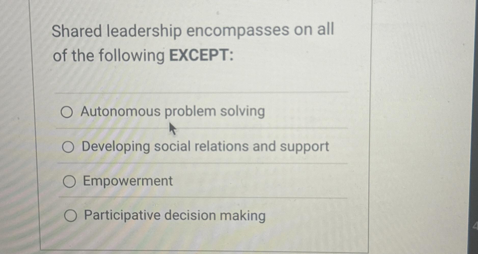 Solved Shared leadership encompasses on all of the following | Chegg.com
