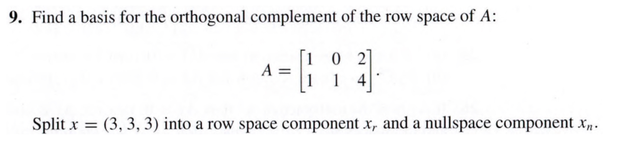 Solved Find a basis for the orthogonal complement of the row | Chegg.com