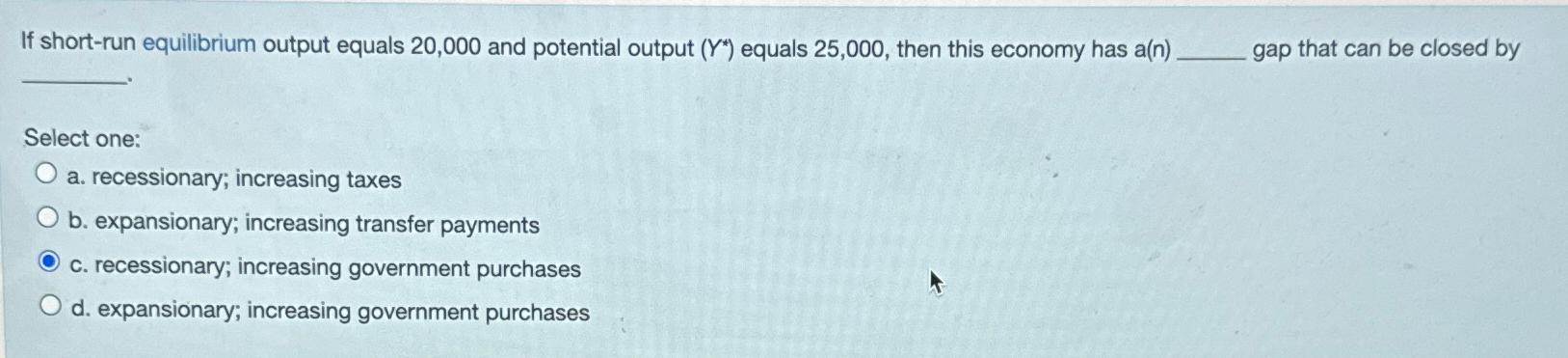 Solved If short-run equilibrium output equals 20,000 ﻿and | Chegg.com