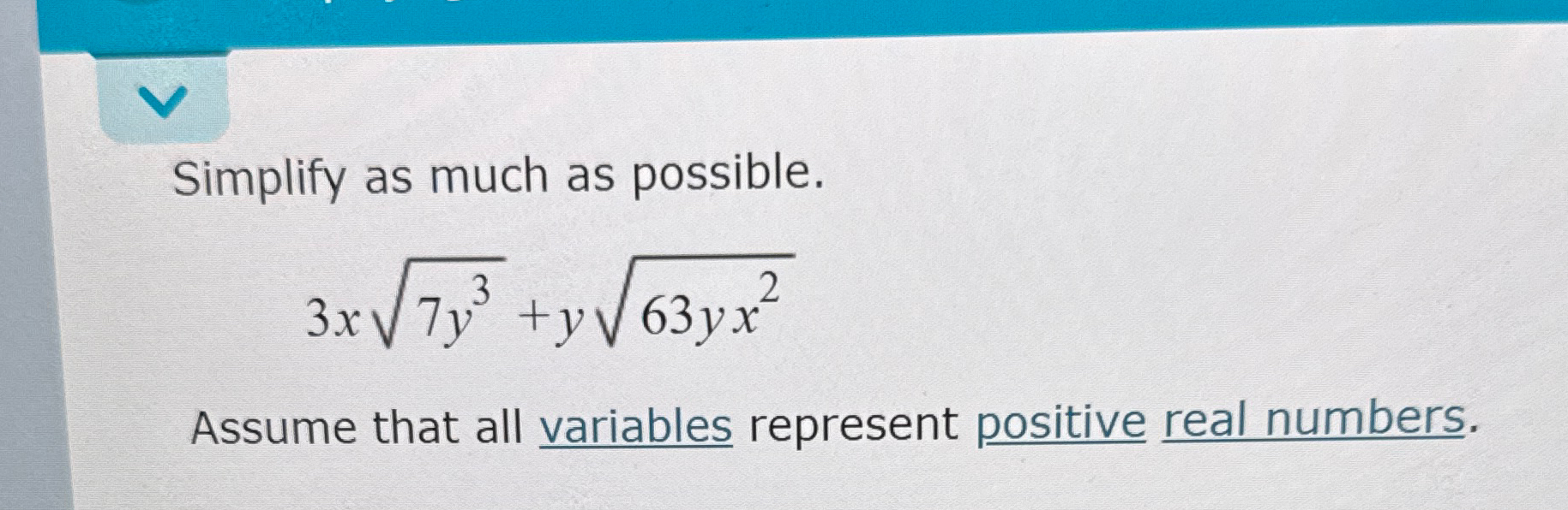 Solved Simplify as much as possible.3x7y32+y63yx22Assume | Chegg.com
