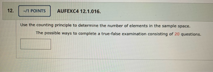 Solved 12. - 1 POINTS AUFEXC4 12.1.016. Use the counting | Chegg.com
