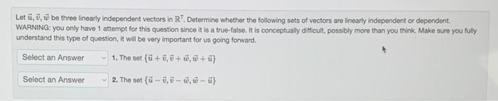 Solved Let u,v,w be three linearly independent vectors in | Chegg.com