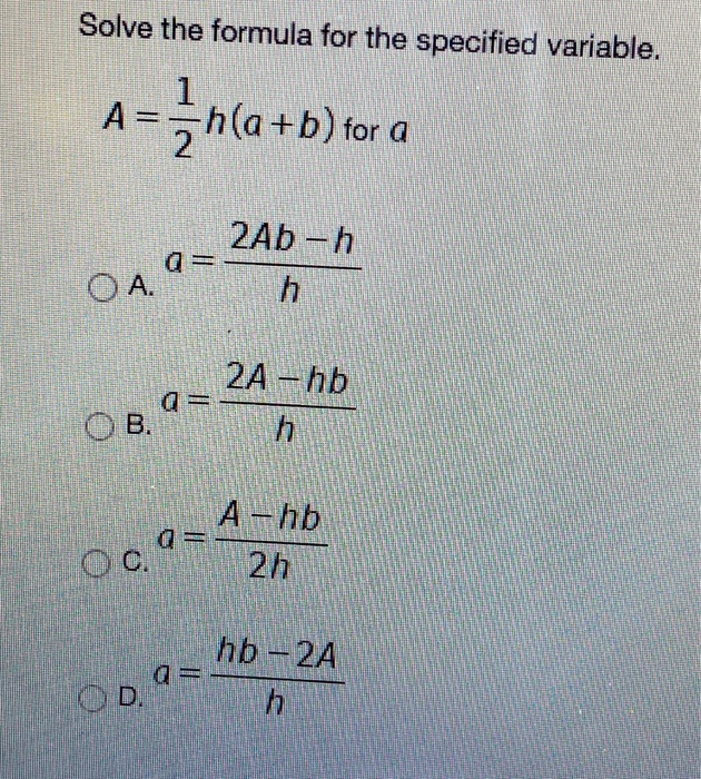 Solved Solve the formula for the specified variable. A = | Chegg.com