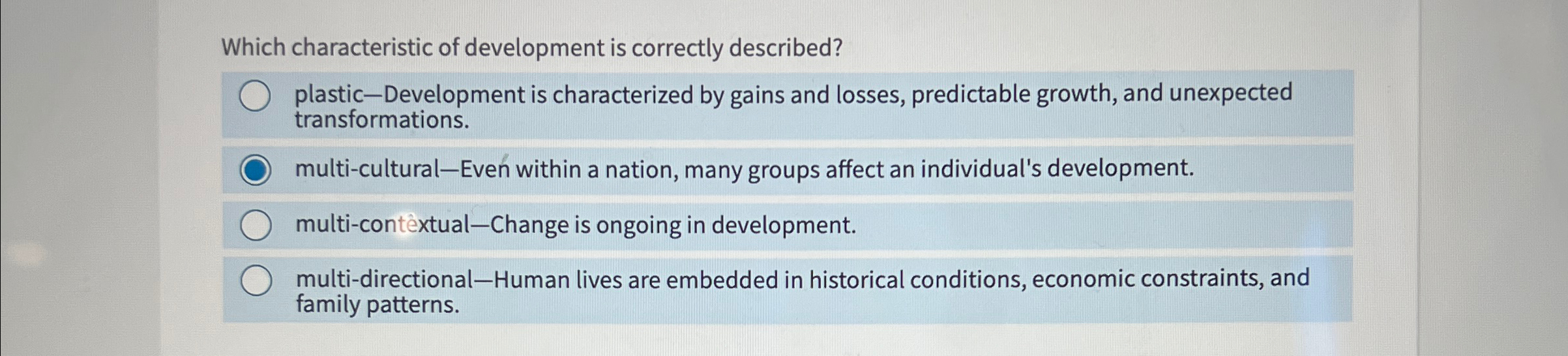 Solved Which characteristic of development is correctly | Chegg.com