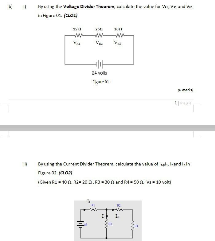 Solved b) i) By using the Voltage Divider Theorem, calculate | Chegg.com