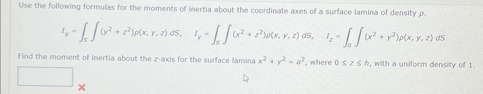 Solved Use the following formulas for the moments of inertia | Chegg.com