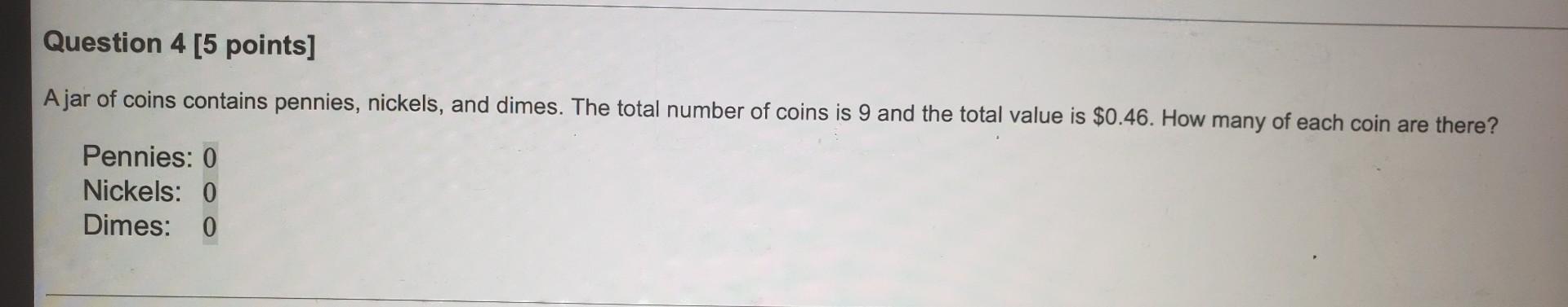 Solved A jar of coins contains pennies, nickels, and dimes. | Chegg.com